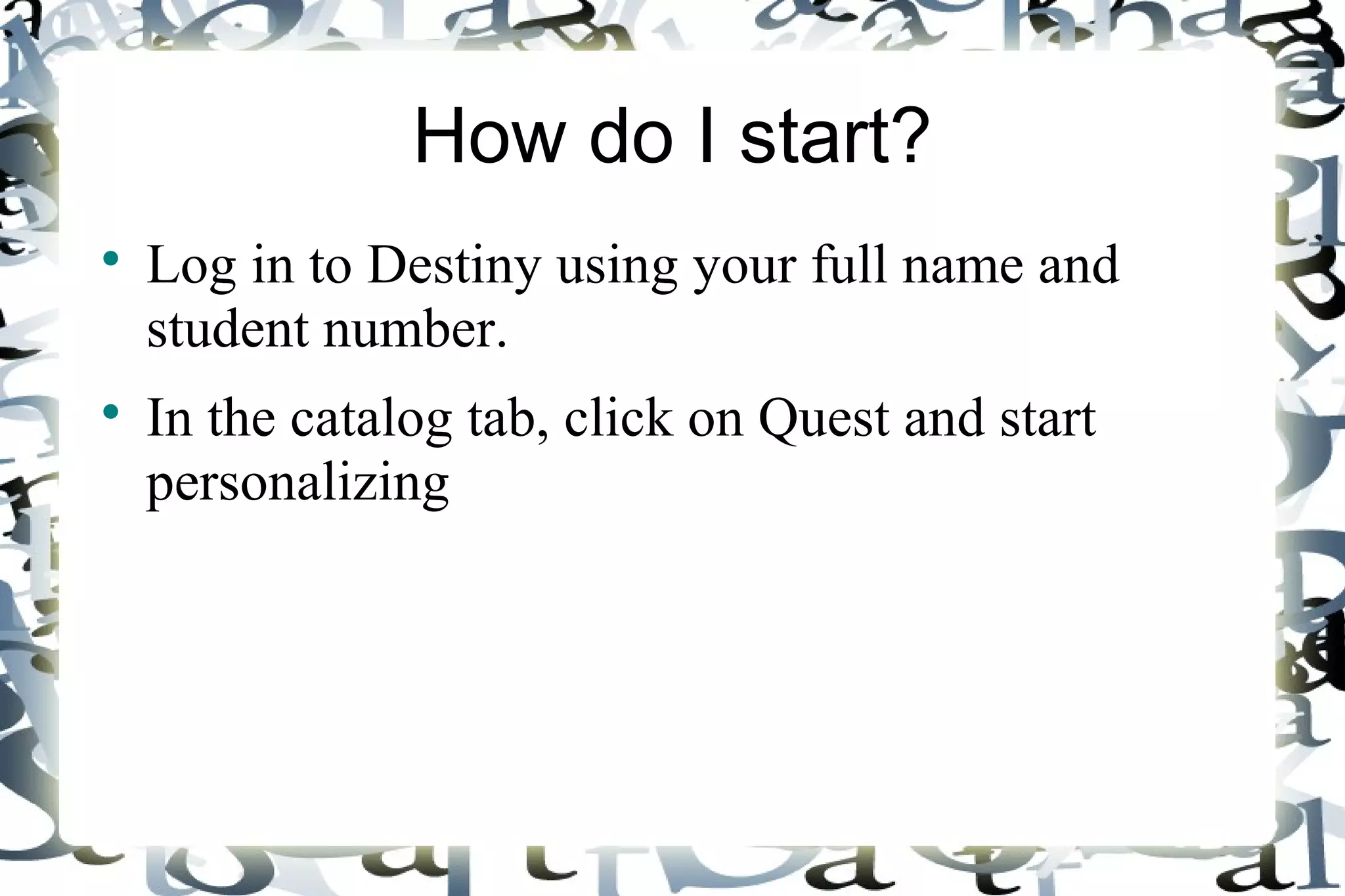 Destiny quest slide presentation | PPT