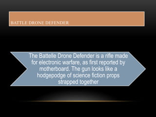 drone destroy guns | PPT