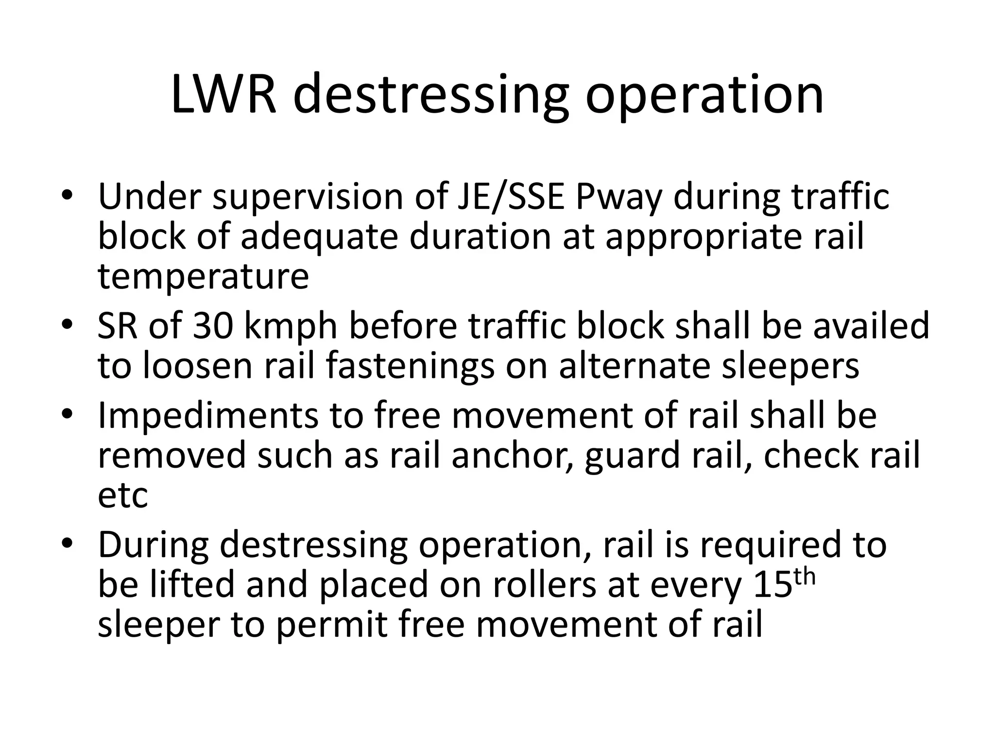 Destressing in LWR Track.pptx