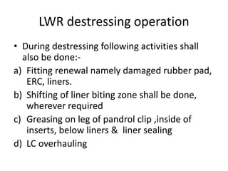 Destressing in LWR Track.pptx