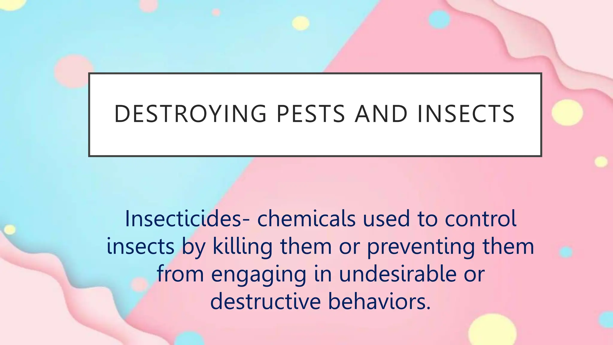 Destroying Pests and Insects TLE 5 Destroying Pests and Insects TLE 5 | PPT
