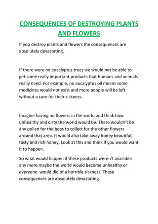 Destroying plants and flowers By Luke