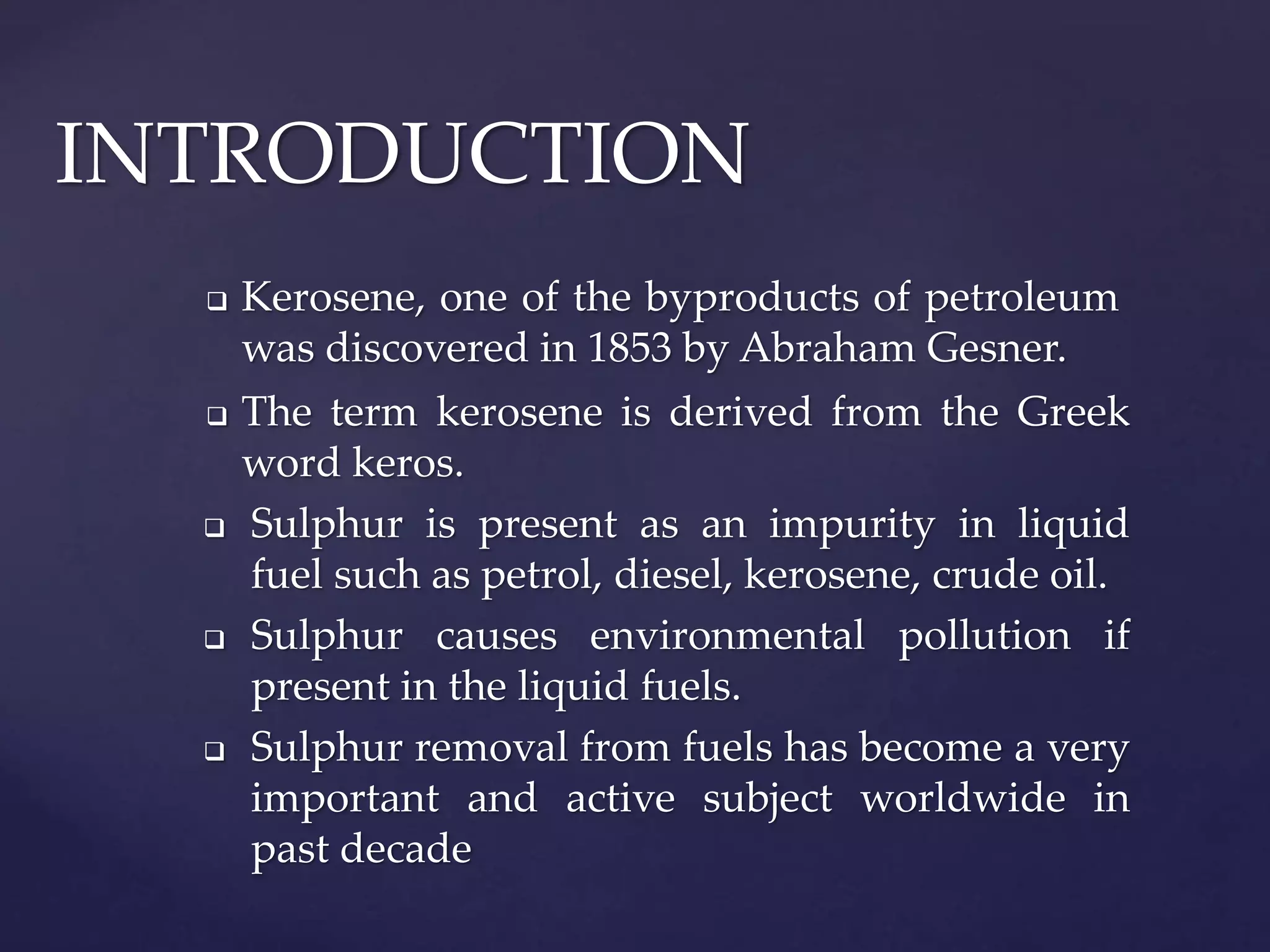 Desulphurization of kerosene | PPTX