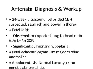 Cong Diaphragmatic Hernia _ Case _ Presentation.pptx