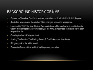 Detailed class analysis of music magazine one nme | PPT