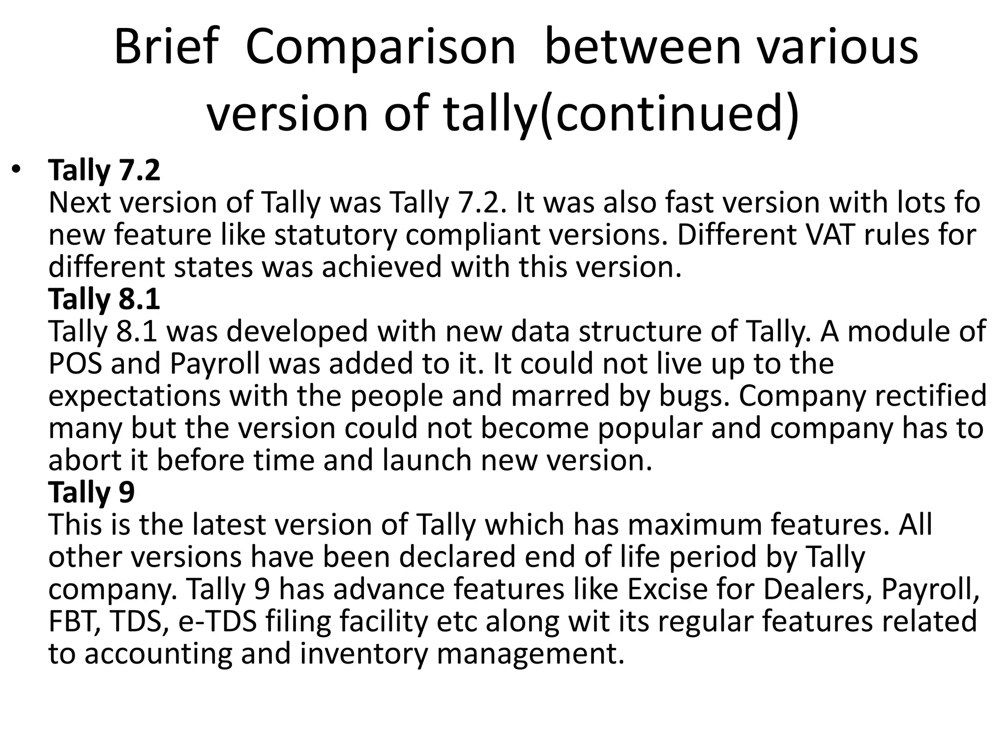 Detailed comparison between various version of tally | PPTX