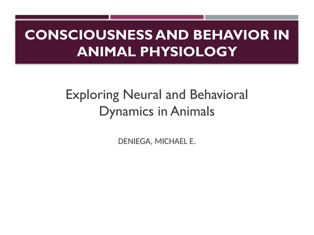 Detailed_Consciousness_and_Behavior_Presentation.pptx