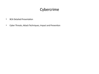 Comprehensive BCA Presentation on Cybercrime: Threats, Techniques, and ...
