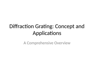 Detailed_Diffraction_Grating_Presentation.pptx