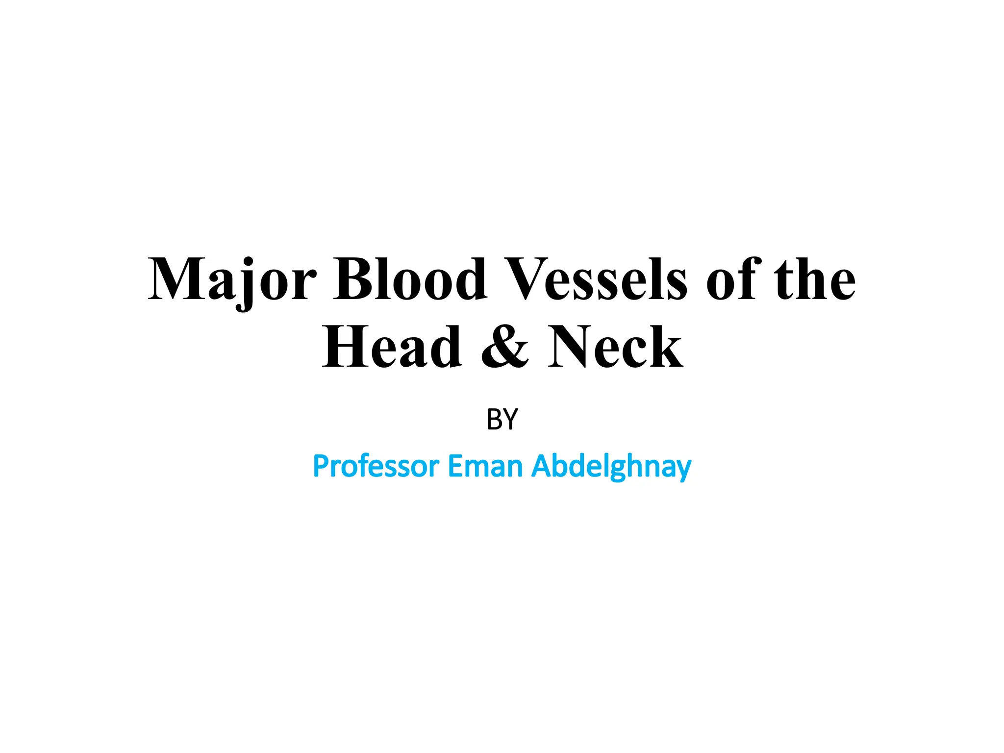 Detailed_Head_Neck_Vessels_Lecture.pptx for major blood vessels | PPTX