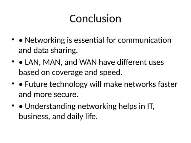 Detailed_Networking_Presentation, Types of Networking – LAN, MAN, WAN.pptx