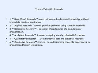 Detailed_Scientific_Research_Types_and_Methodology.pptx