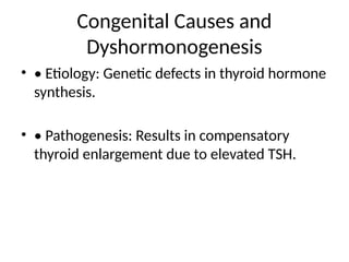 Detailed_Thyroid_Swelling_Etiology_Pathogenesis.pptx