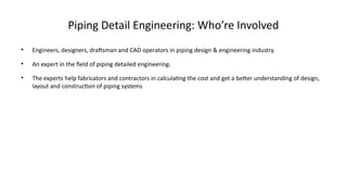 Detail engineering of piping systems | PPT
