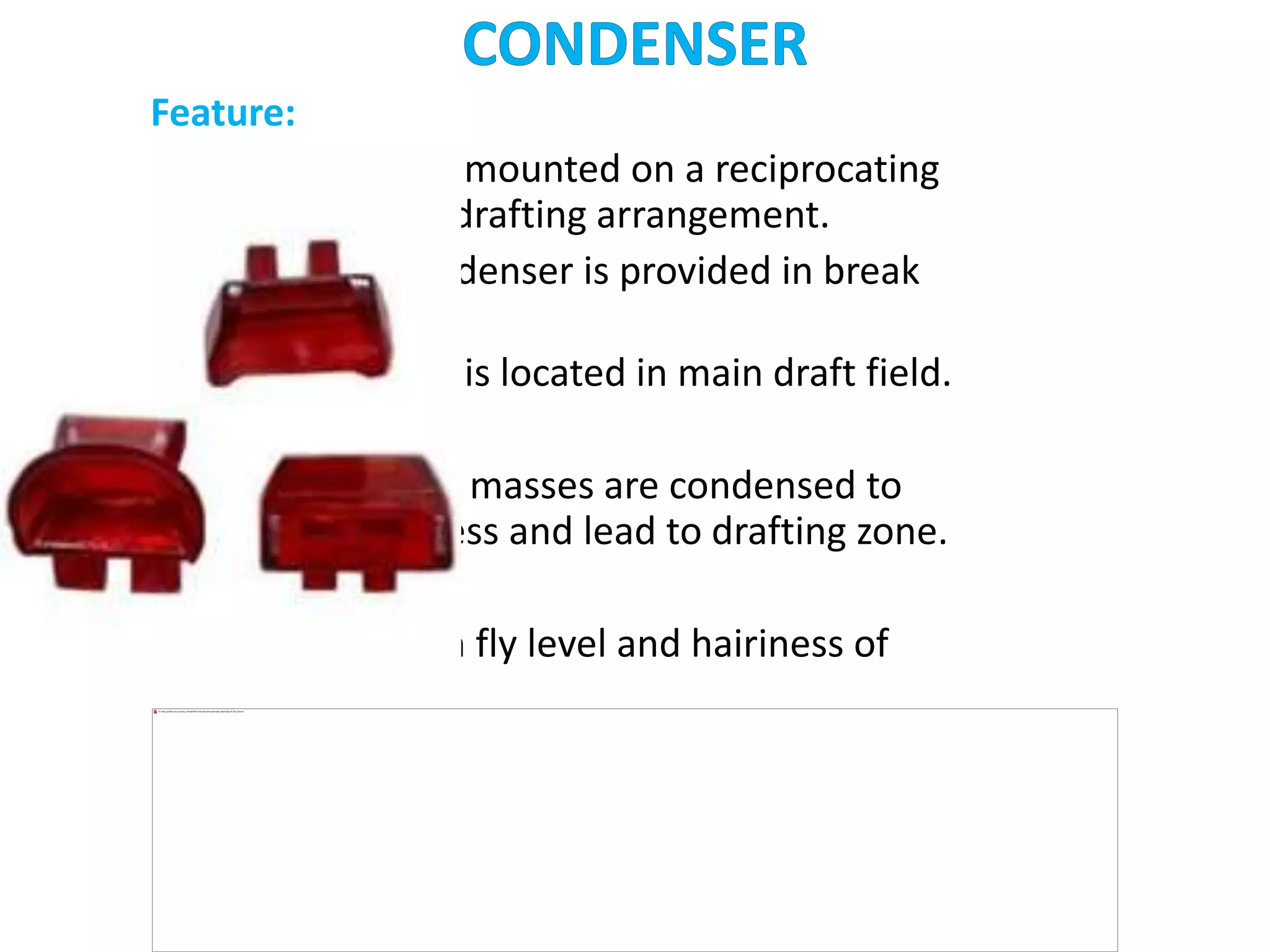 Details study on apron, condenser, spacer and top roller. | PPTX