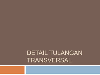 Detail Tulangan Transversal1.ppt