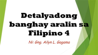 Detalyadong banghay aralin sa Filipino 4.pptx