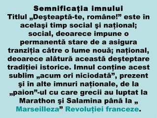 Imnul Romaniei_prezentare Bianca | PPT