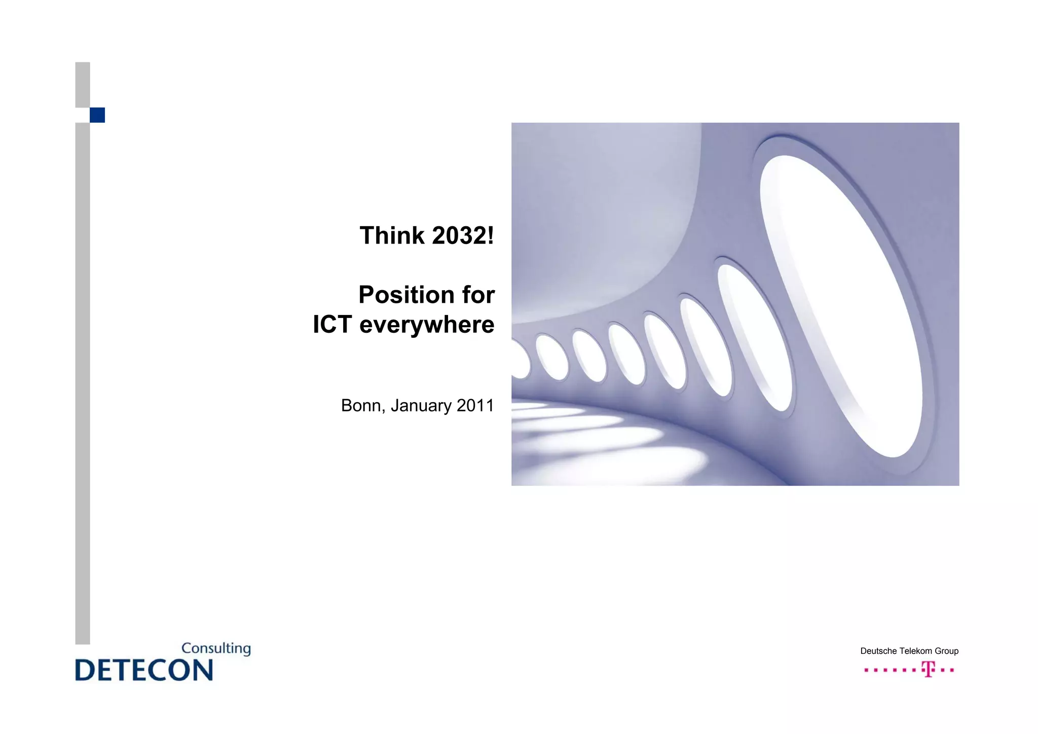 Detecon Think ICT 2032! Position for ICT everywhere | PPT
