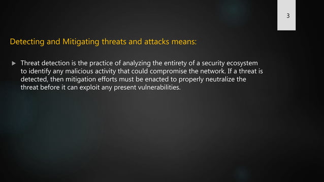 Detecting And Mitigating Cyber Threats And Attacks1 Pptx