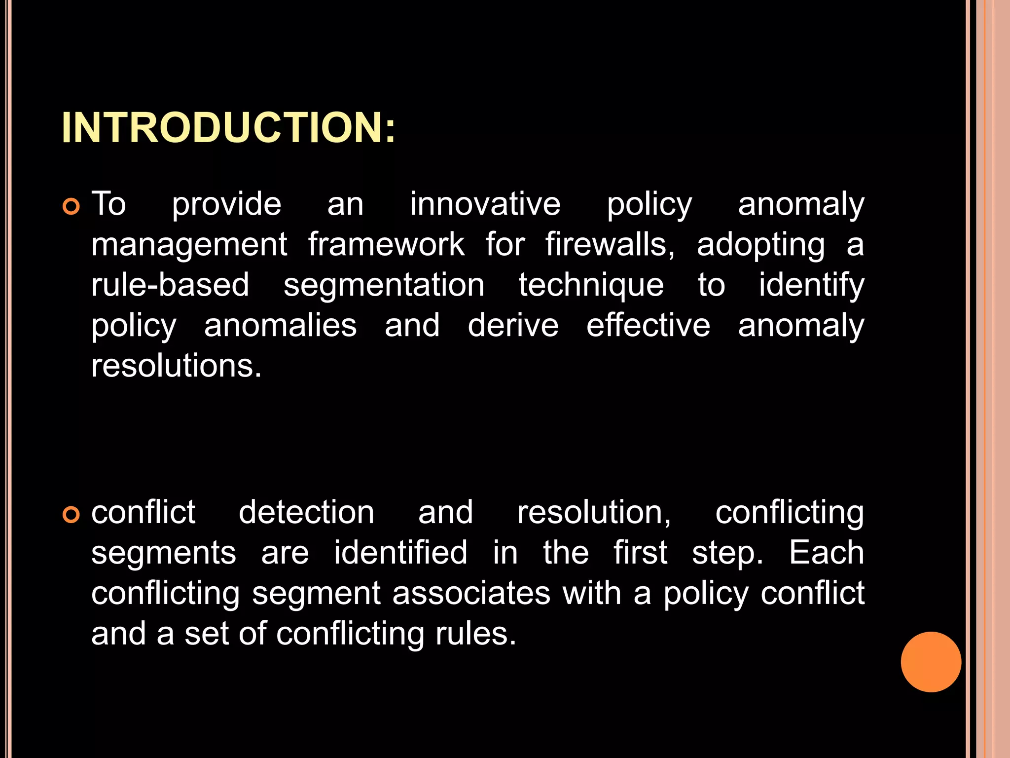 Detecting and Resolving Firewall Policy Anomalies | PPTX