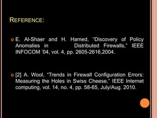 Detecting and Resolving Firewall Policy Anomalies | PPT