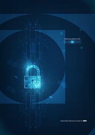 Detecting attacks with SureLog SIEM | PDF