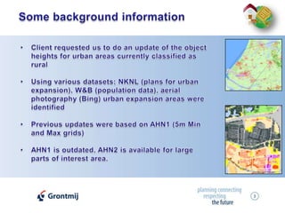 Detecting Buildings in AHN2 LiDAR data with ArcGIS - Grontmij | PPTX ...