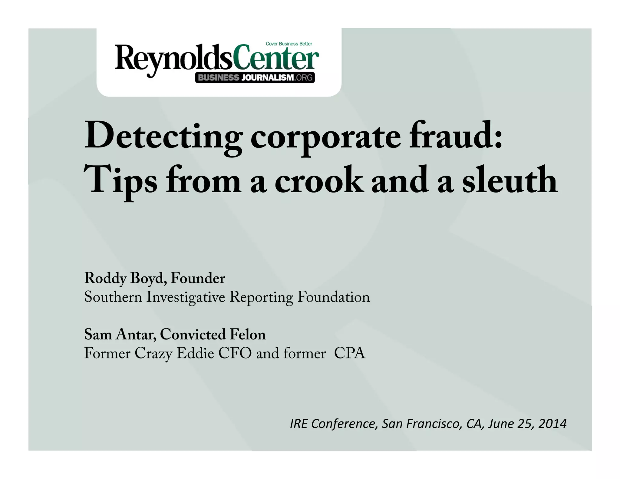Detecting Corporate Fraud: Tips from a Crook and a Sleuth by Roddy Boyd ...