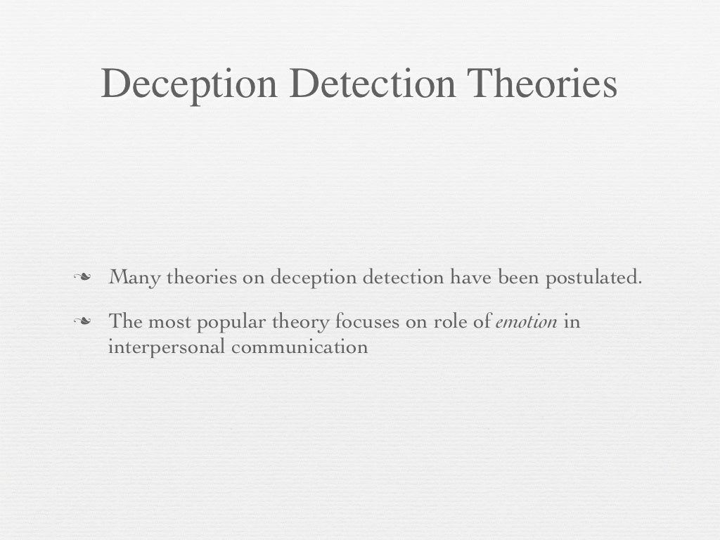 Deception Detection Theories Many