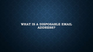 Detecting disposable email addresses | PPTX