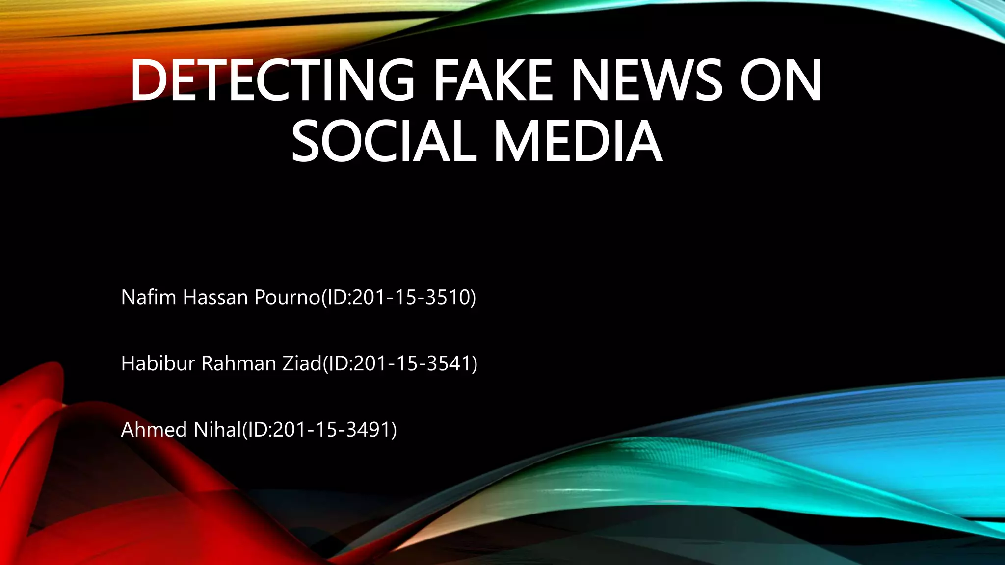 Detecting fake news .pptx | Web Development | Internet