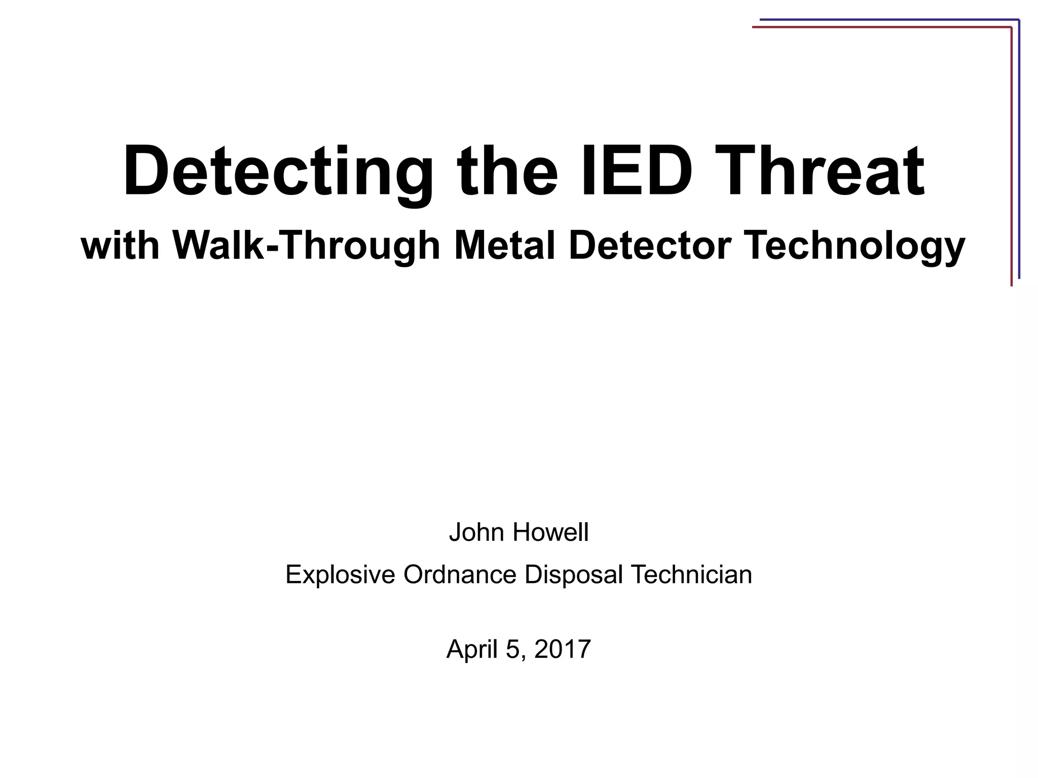 Detecting Improvised Explosive Devices using WTMD | PPTX