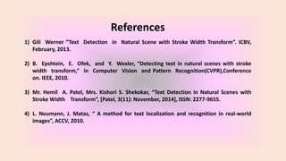 Detecting text from natural images with Stroke Width Transform | PPTX