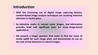 Detecting text from natural images with Stroke Width Transform | PPTX