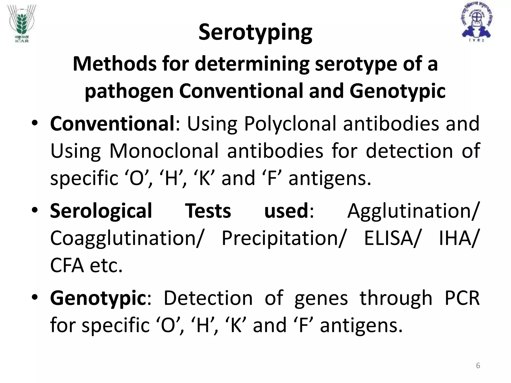 Detection and Characterization of Pathotypes, Serotypes, Biotypes ...
