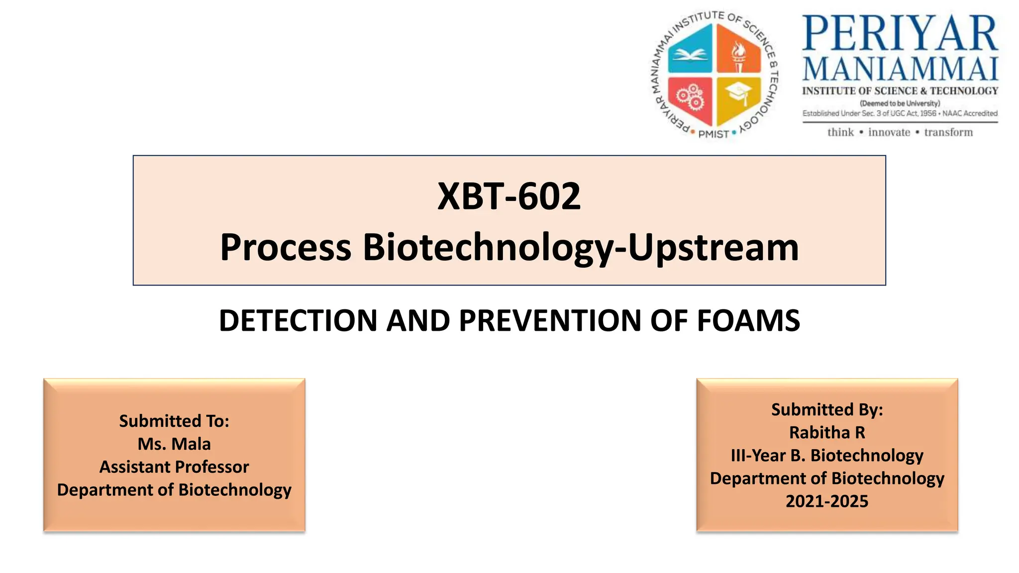 Detection and Prevention Foams- Upstream Process Biotechnology | PPTX