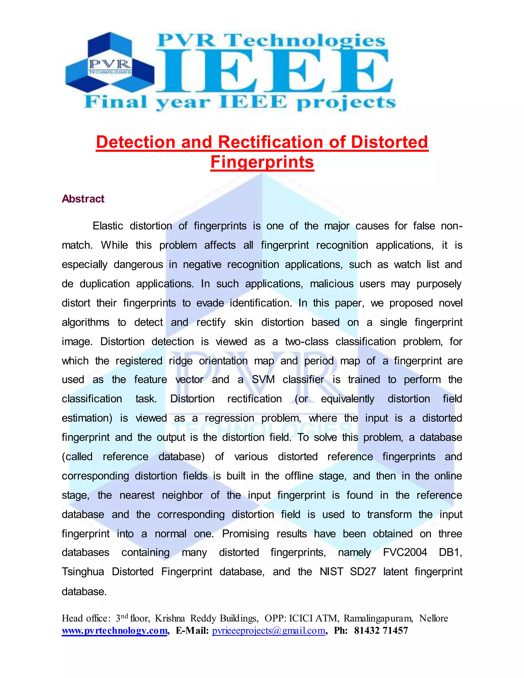 Detection and rectiﬁcation of distorted fingerprints | PDF