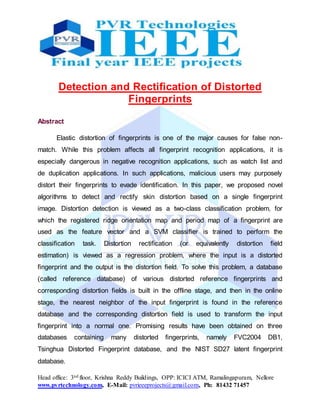 Detection and rectiﬁcation of distorted fingerprints | PDF