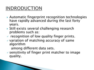 Detection and rectification of distorted fingerprint | PPT