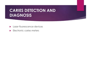 Detection, diagnosis and prevention of dental caries | PPTX