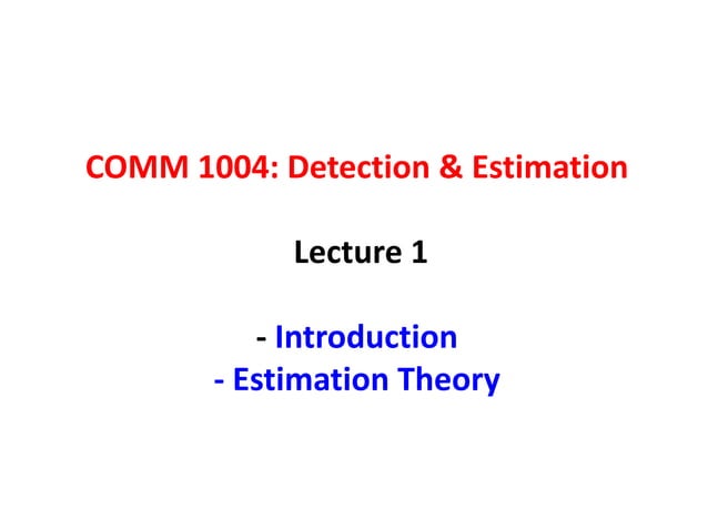 Detectionandestimation Lecture 1pdf