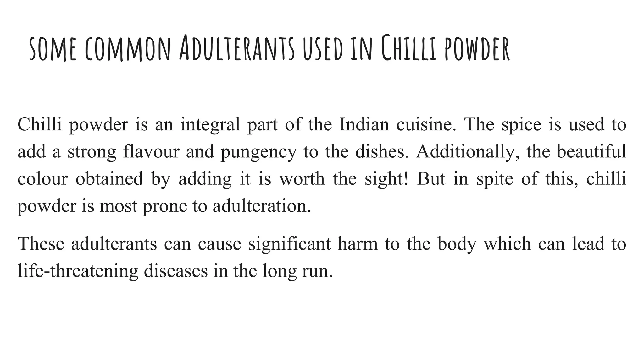 Detection of adulteration in turmeric and chilli powder | PPTX