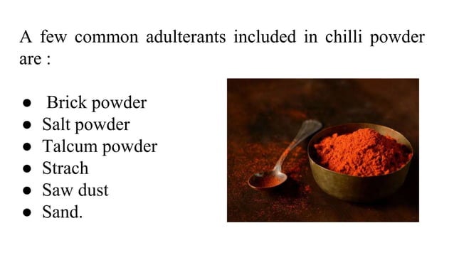 Detection of adulteration in turmeric and chilli powder | PPTX ...