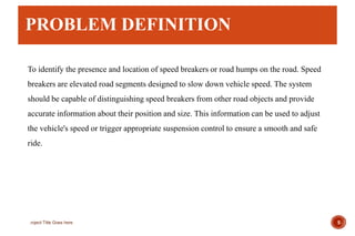 Detection of Lane and Speed Breaker.pptx