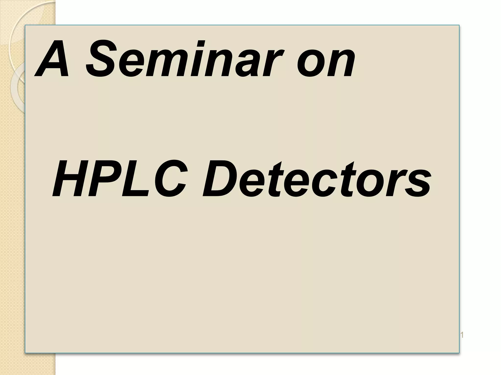 Detectors Hplc 1 Pptx
