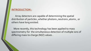 Detectors used in array spectrophotometer | PPTX | Cameras and Camcorders | Consumer Electronics