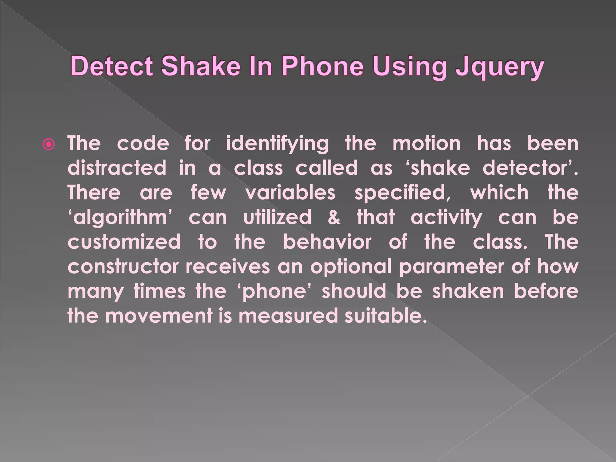Detect shake in phone using jquery | PPT