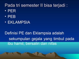 Deteksi dini kehamilan, komplikasi dan penyakit masa | PPT