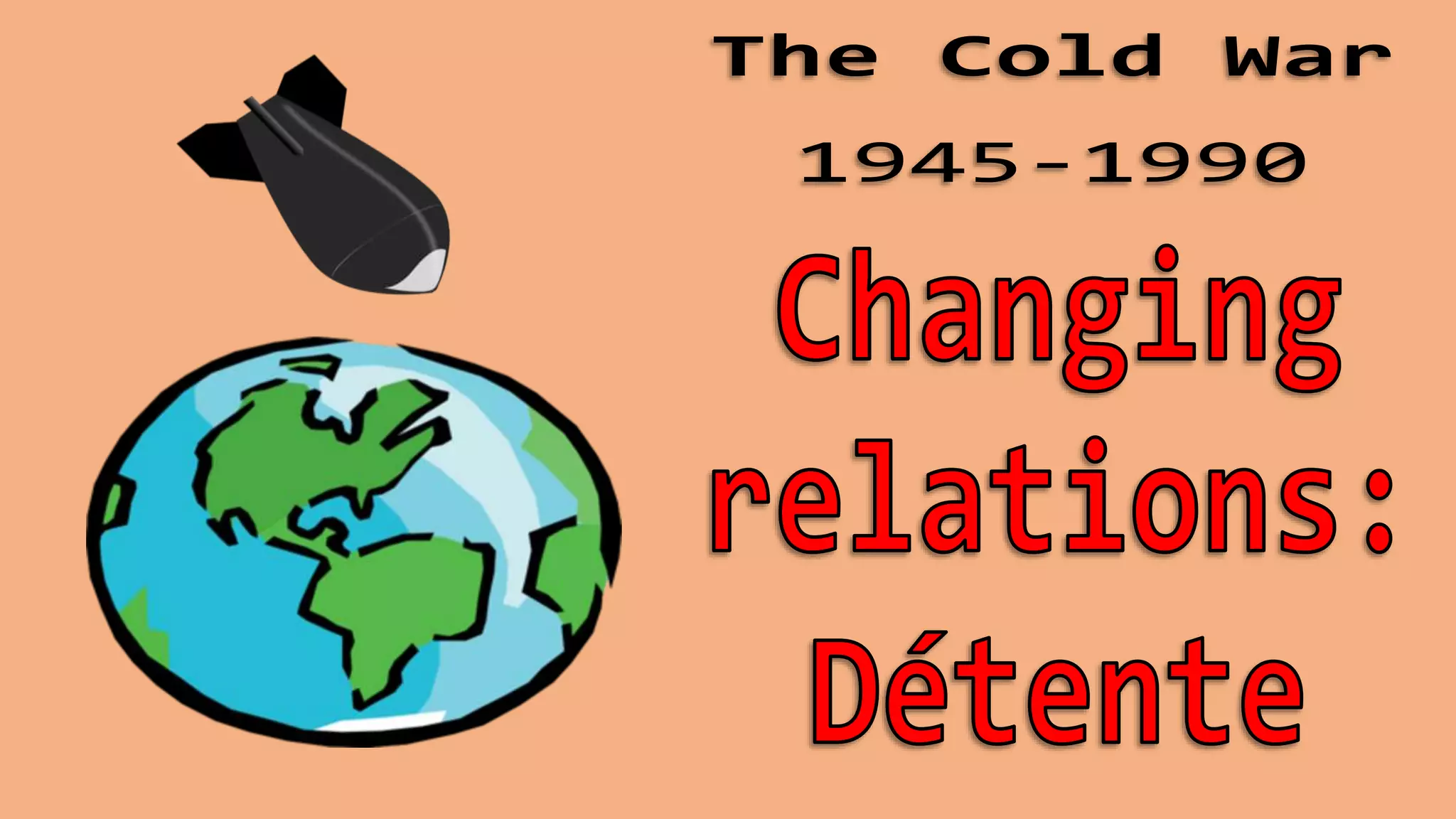 Changing Cold War relations - Detente | PPTX